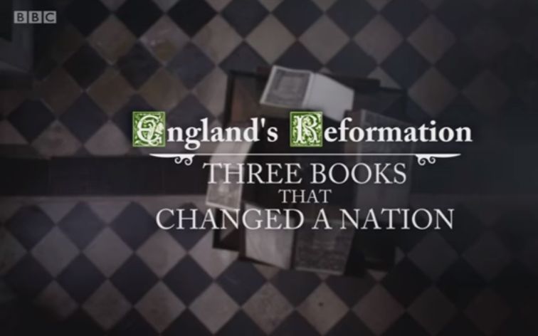 【纪录片】英格兰宗教改革:改变英伦的三本书