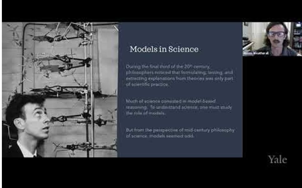 耶鲁大学-对话后的对话,“科学模型小说吗?以模型为基础的科学作为...