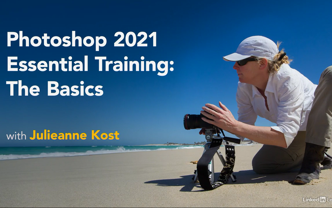 ...Photoshop 2021 Essential Training The Basics 基础教程【中英字幕】