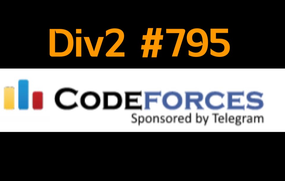 【4/6】CodeCraft-22 and Codeforces Round #795 (Div. 2)