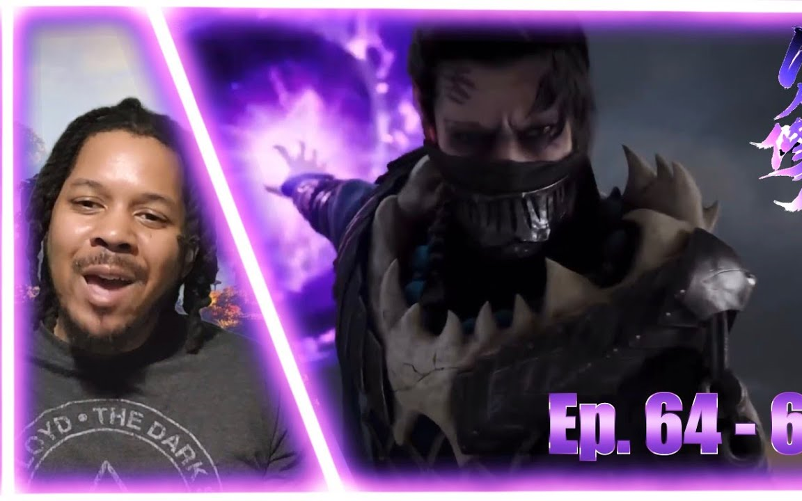 外国脏辫小哥看《凡人修仙传》64-66集反应