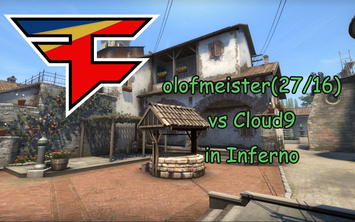 ...视角]olofmeister(27杀)ELEAGUE Invitational Cloud9 vs FaZe in Inferno