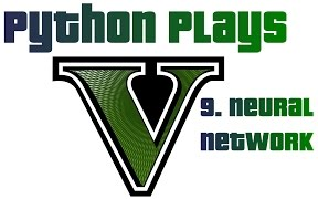 Python plays GTA5 - 神经网络训练数据 for self-driving p.9