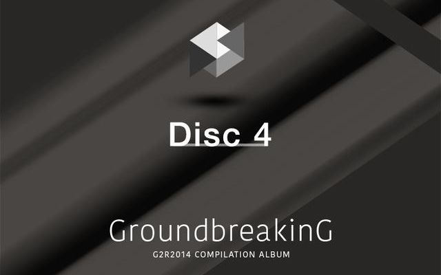 【Groundbreaking】「G2R2014 COMPILATION ALBUM - Disc4」