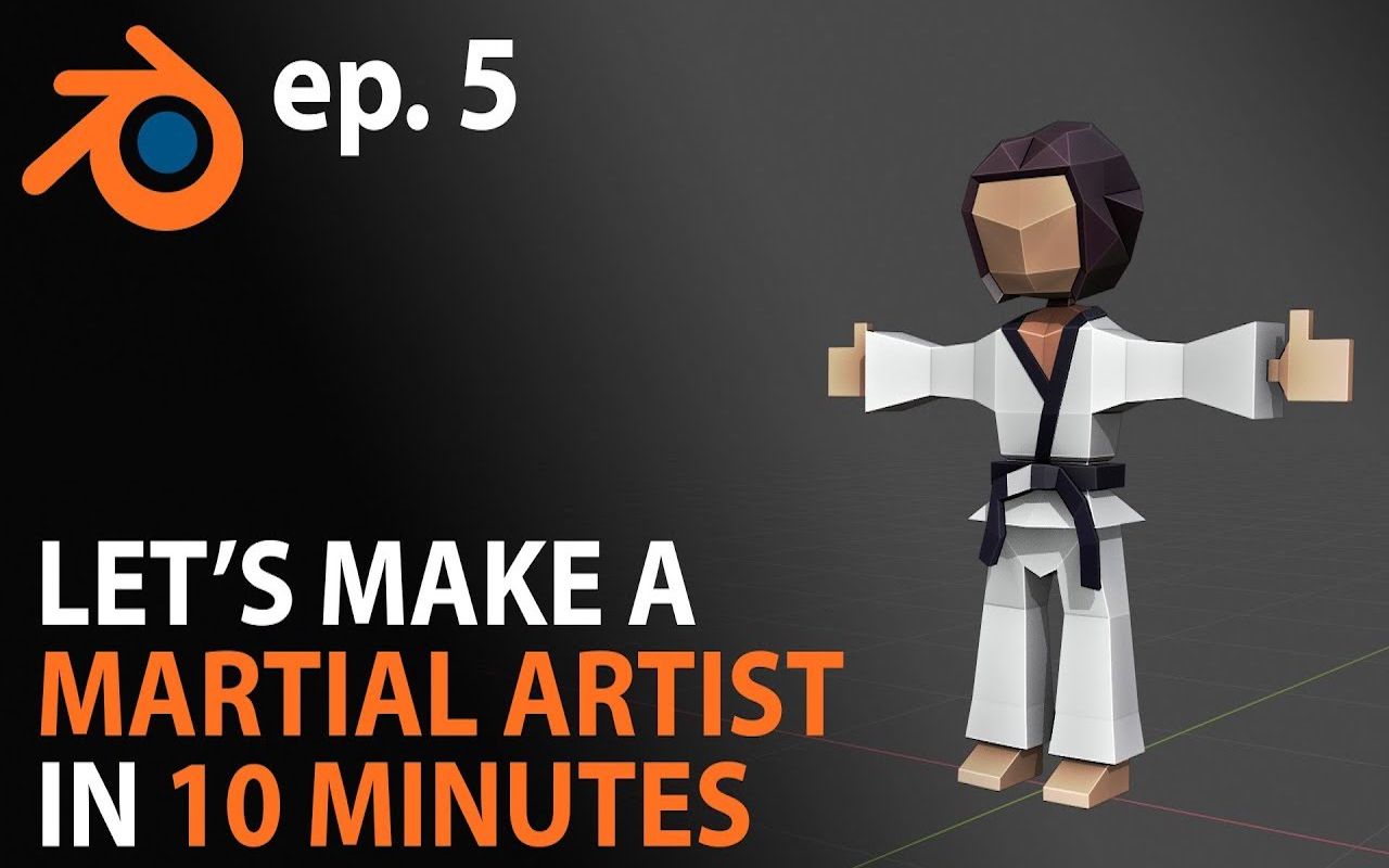 【Blender 教程】10分钟建模系列 - 十分钟捏一个武术大师 - ep.5