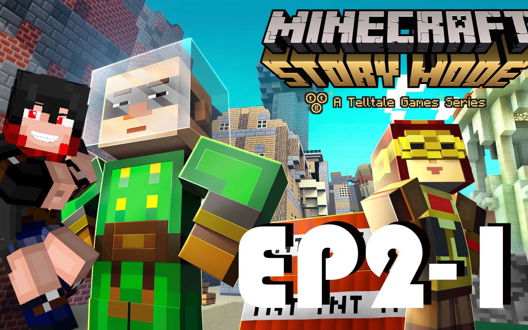 Minecraft story mode |我的世界故事模式| : episode 2 第二章 #1 新荣镇
