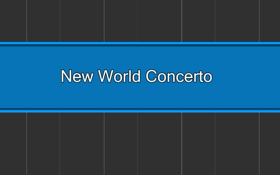 【midi音乐】New World Concerto-新世界钢琴协奏曲-马克西姆 曲谱演奏