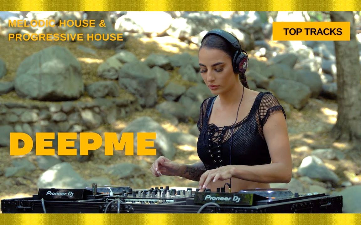 DeepMe - 现场 @加利福尼亚州美国国家森林 / 旋律技术与渐进浩室DJ...