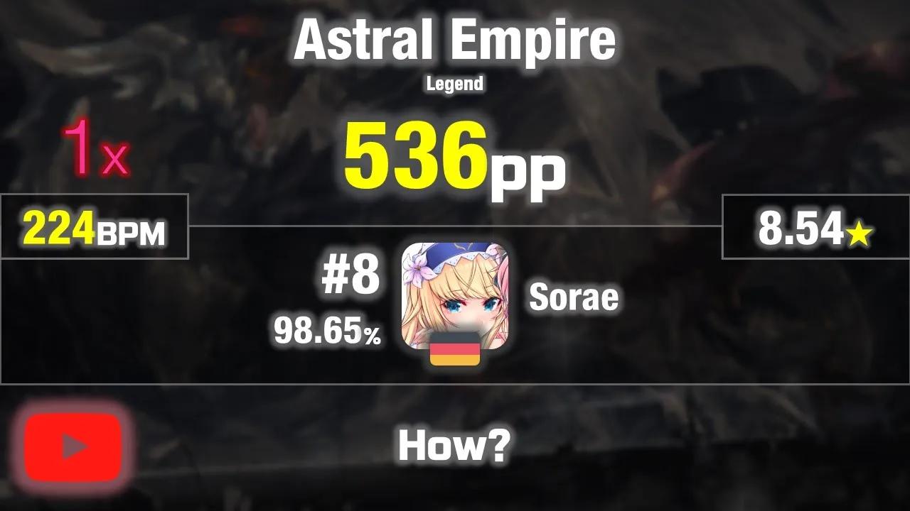 Sorae | DragonForce - Astral Empire [Legend] 98.65% | NM 1❌ #8 - ...