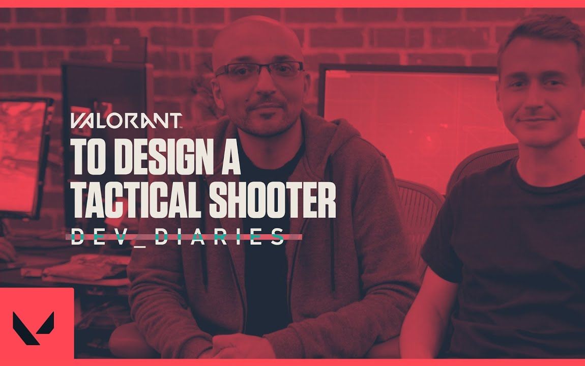【Valorant】如何设计一款战术射击游戏 - 开发者日志
