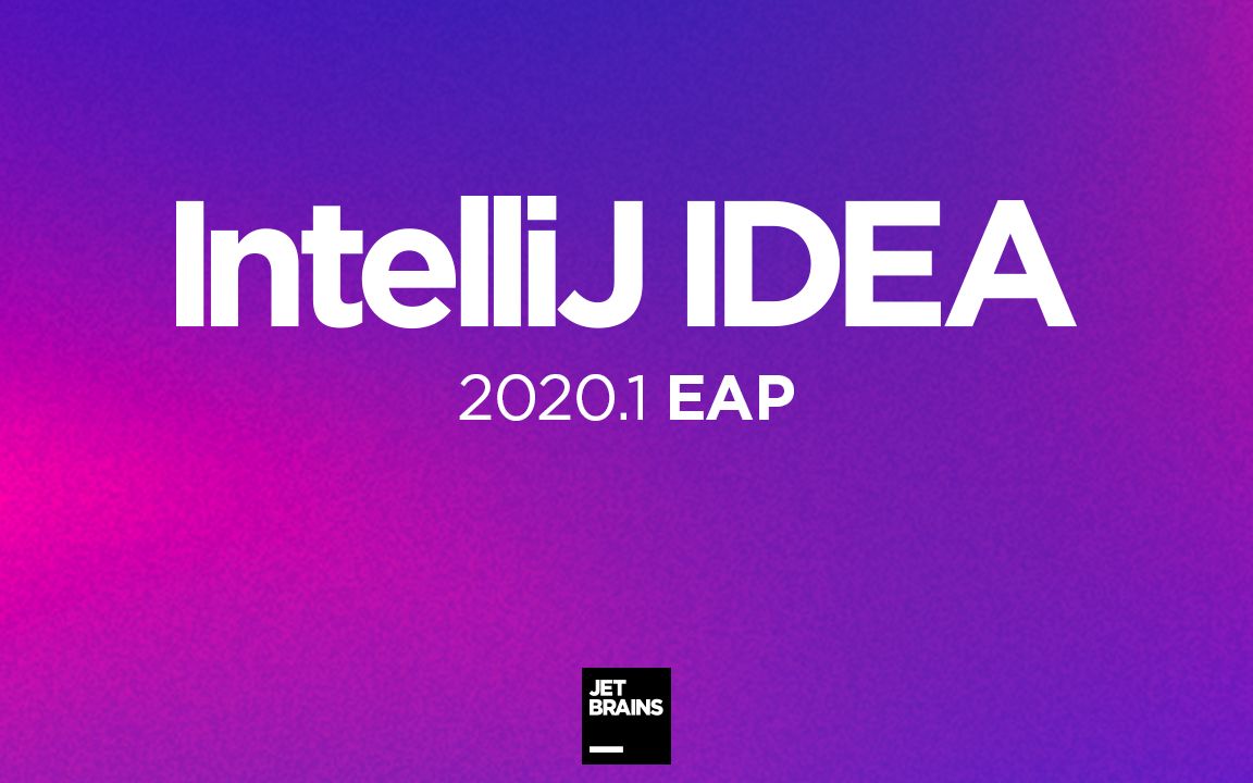 IntelliJ Idea 2020.1 已经发布一段时间了,来看看有啥新特性