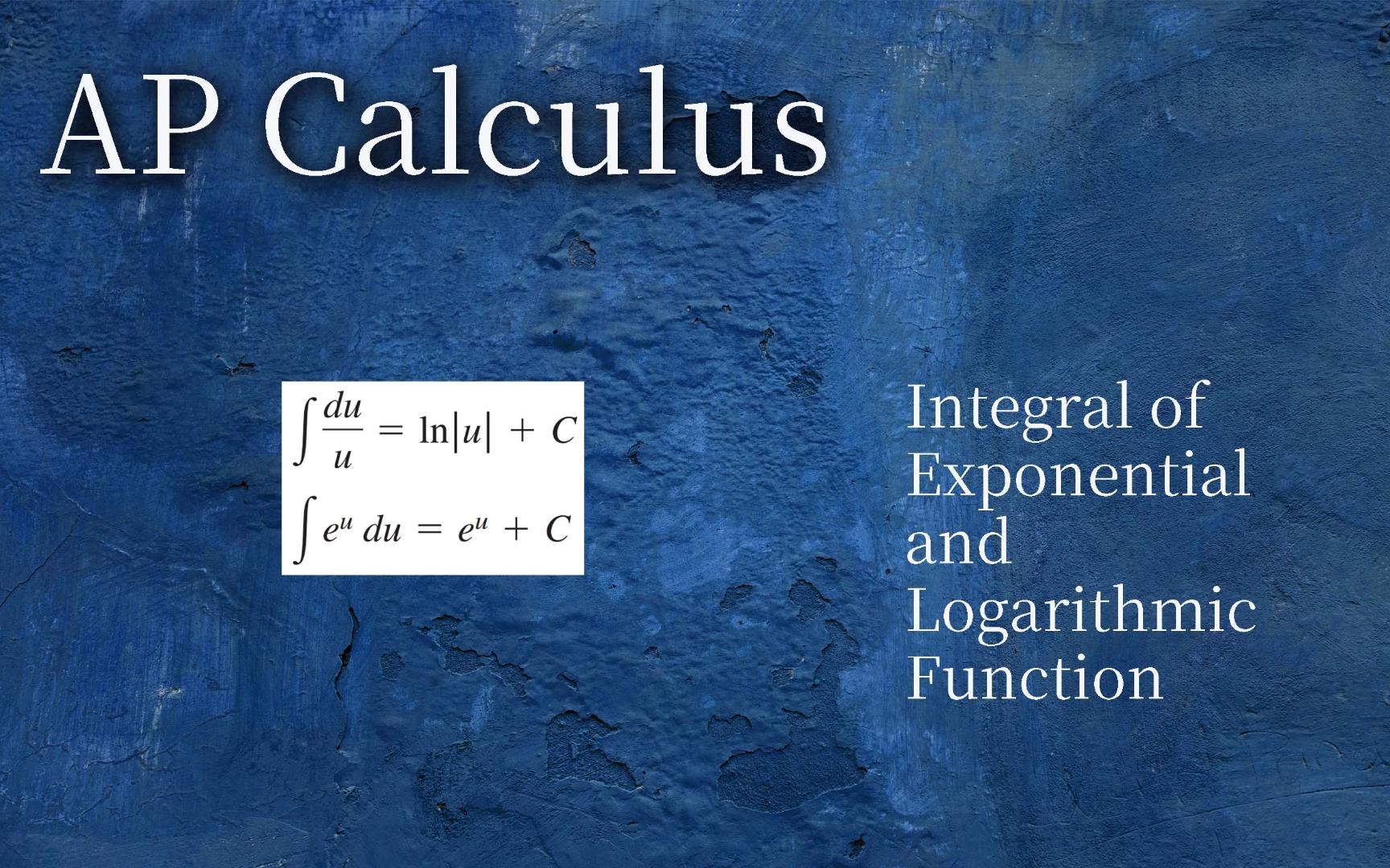 27-integral of exponential and logarithmic function指数与对数函数的积分
