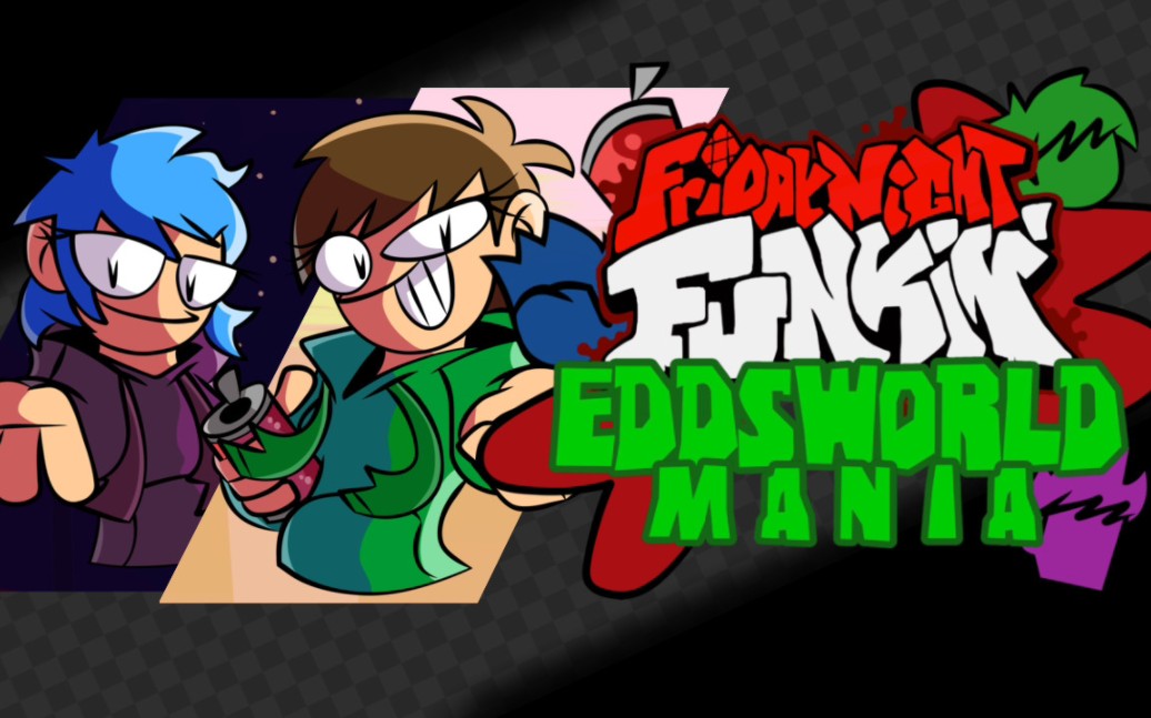 迄今为止最好的edd模组?超优质/FNF - EddsWorld Mania Redux - ...