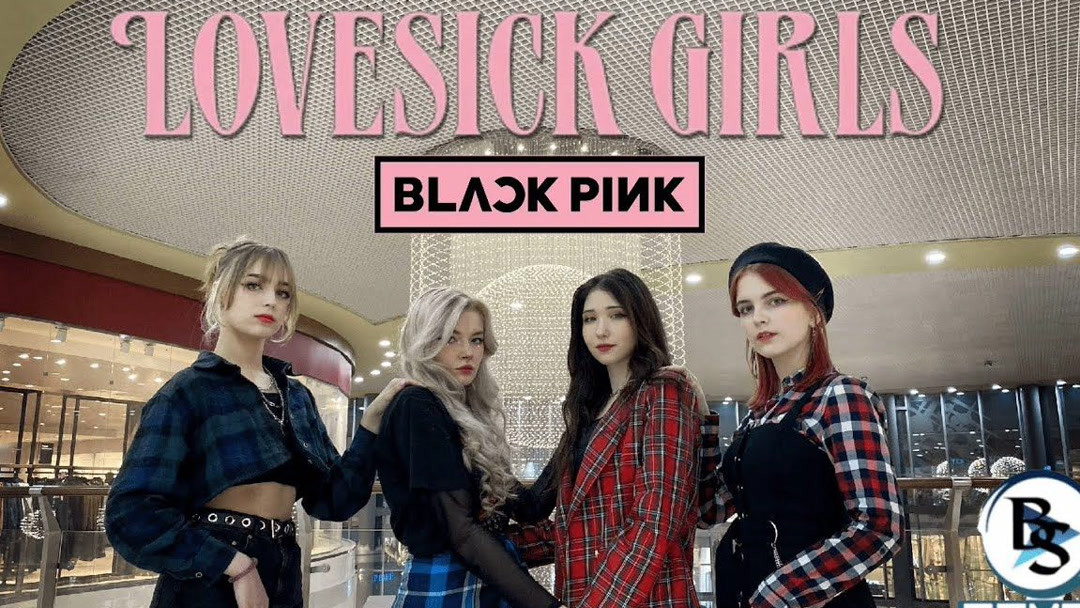 [俄罗斯Backspace美女出演] BLACKPINK 'Lovesick Girls' Dance ...