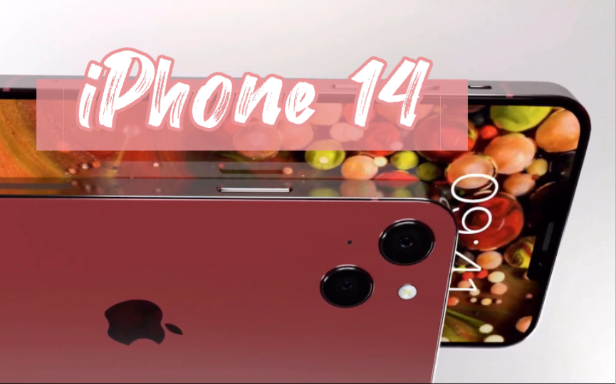 【iPhone 14 系列 概念宣传片!】无模组镜头!简约设计!新时尚配色!