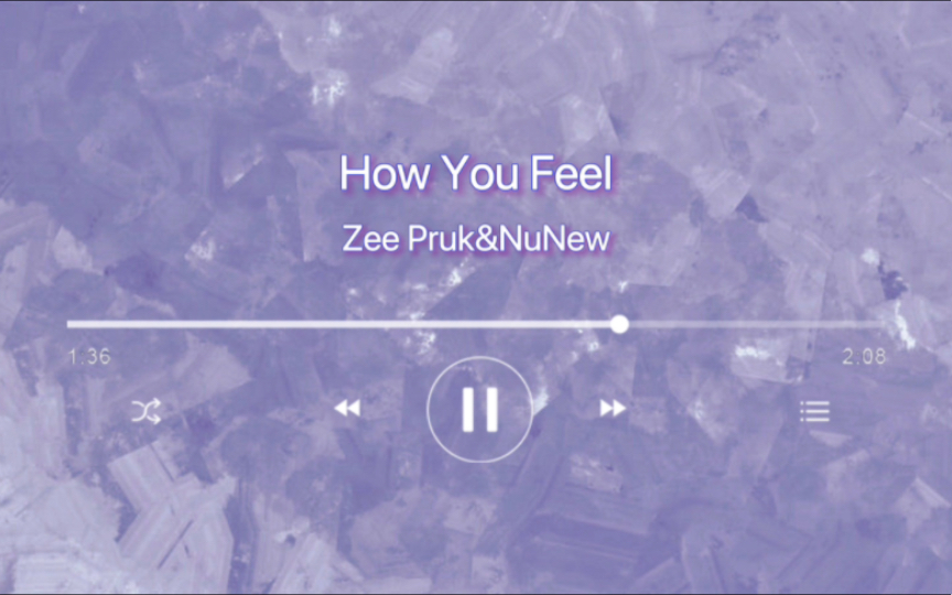 【ZeeNuNew】《How You Feel》SOUND CHECK LIVE滚动歌词页分享