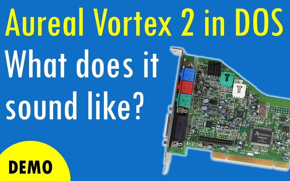 【Phils Computer Lab】Aureal Vortex 2 PCI 声卡的 DOS 游戏音乐听...