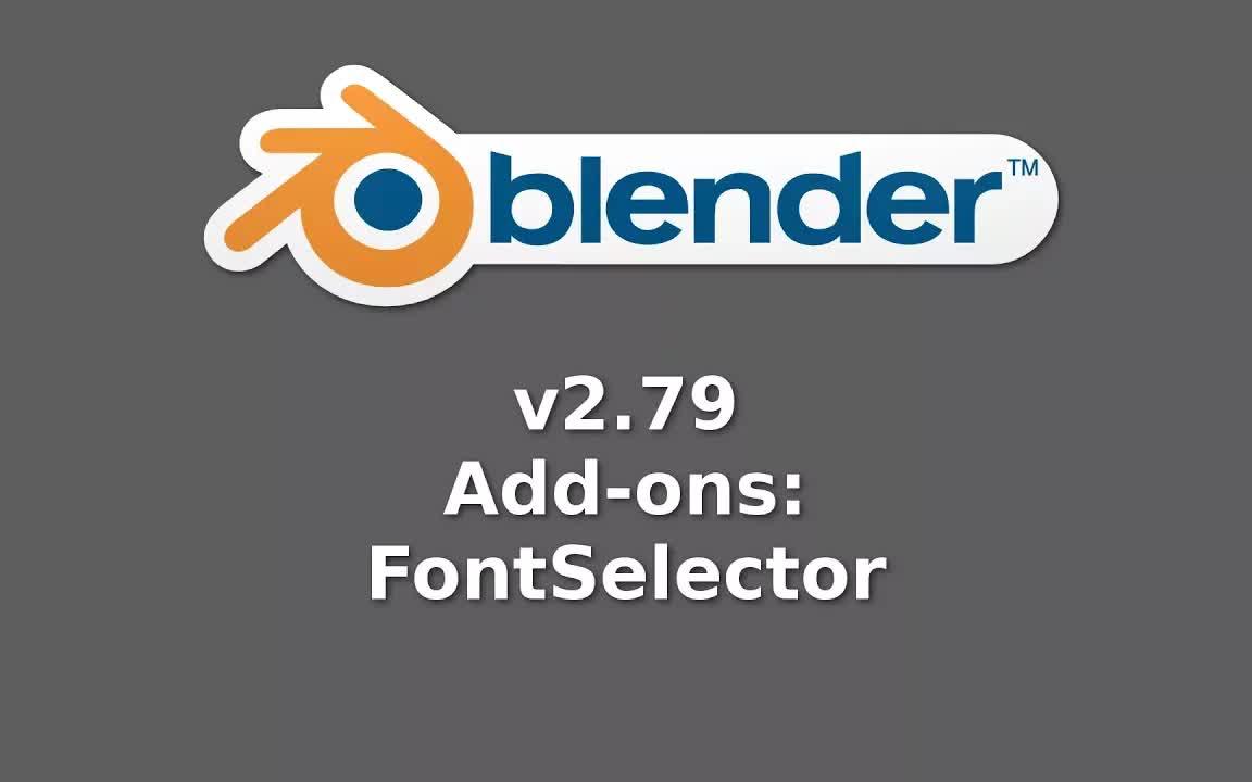 iBlender中文版插件FontSelector教程Blender 2.79 附加组件:字体选择...