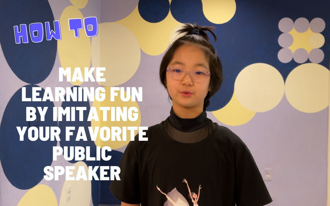 ...演讲 Making Learning Fun By Imitating Your Favorite Public Speaker