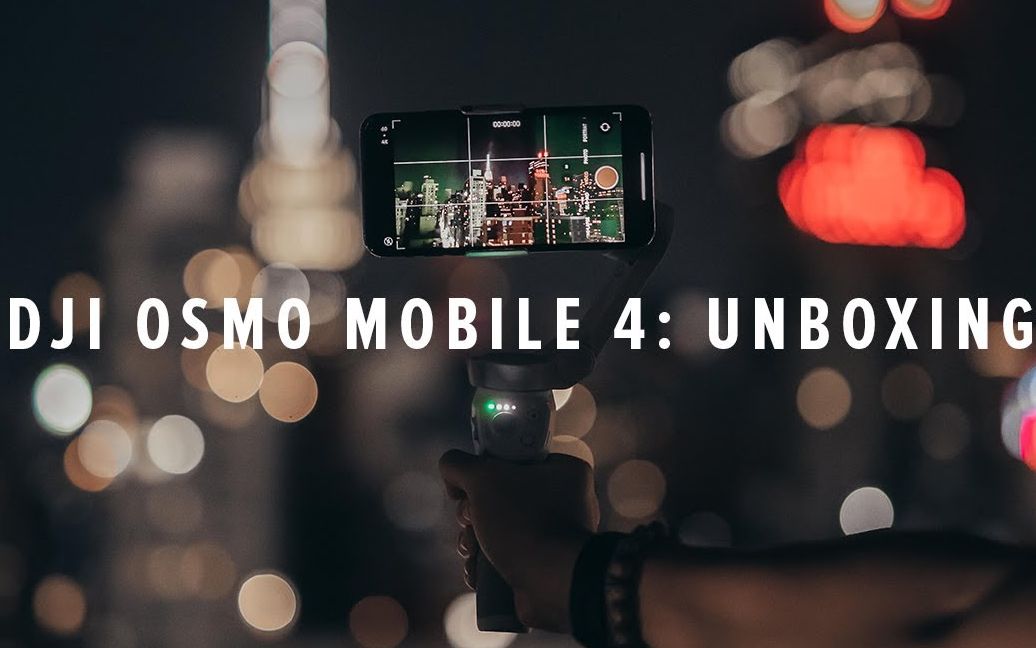 【摄影器材】大疆稳定器 DJI Osmo Mobile 4