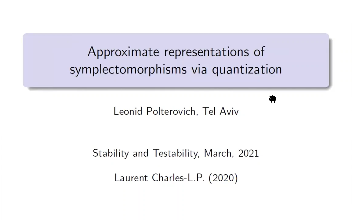 【IAS】Leonid Polterovich:通过量子化近似表示辛同胚(symplecto...