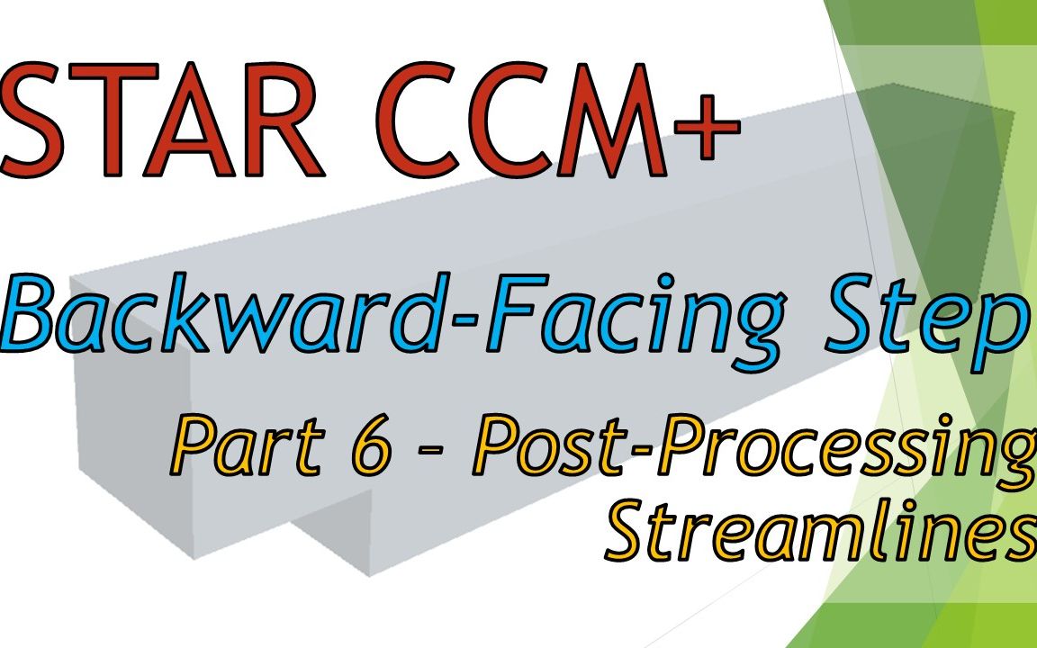 【STAR CCM入门】后台阶流动的CFD模拟 - Part 6 Post-processing-...