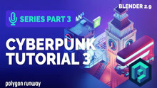 【Blender 2.9】赛博朋克伦敦③ - 3D建模与绘制教程