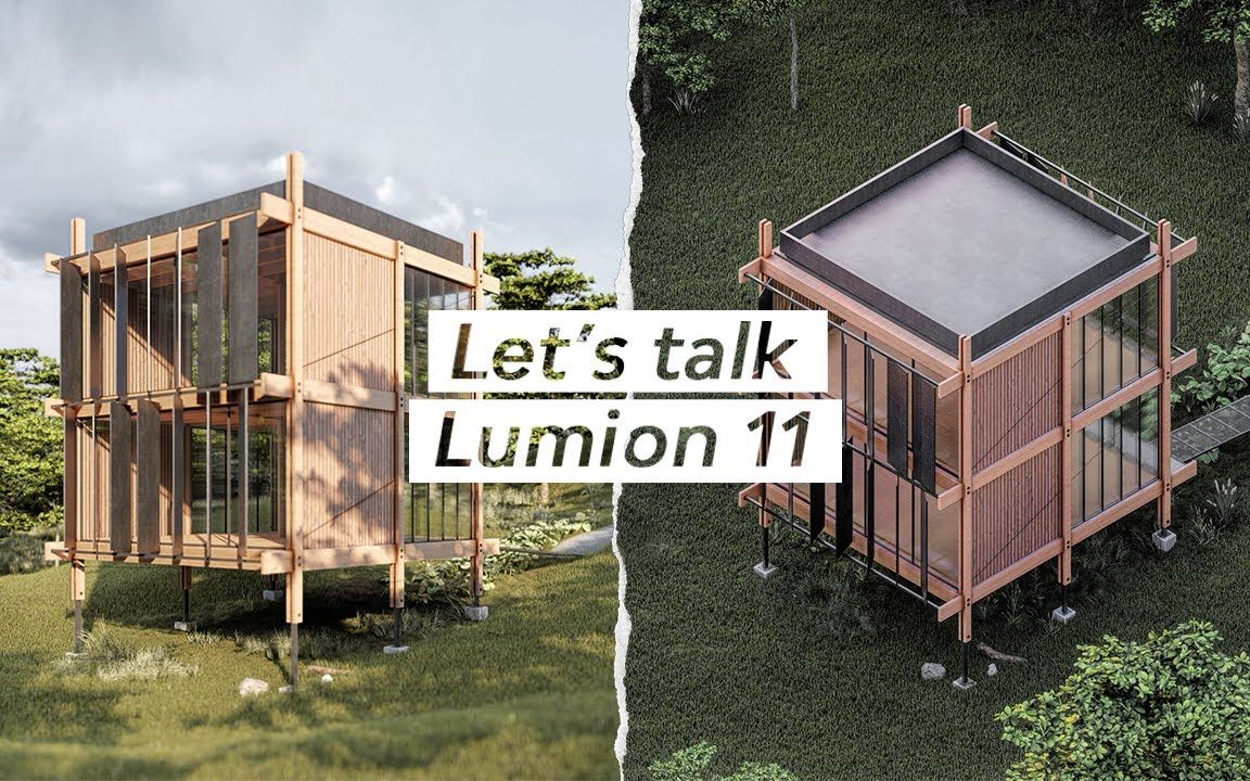 让我们来谈谈最新发布的Lumion11,以及建筑师使用工作流程