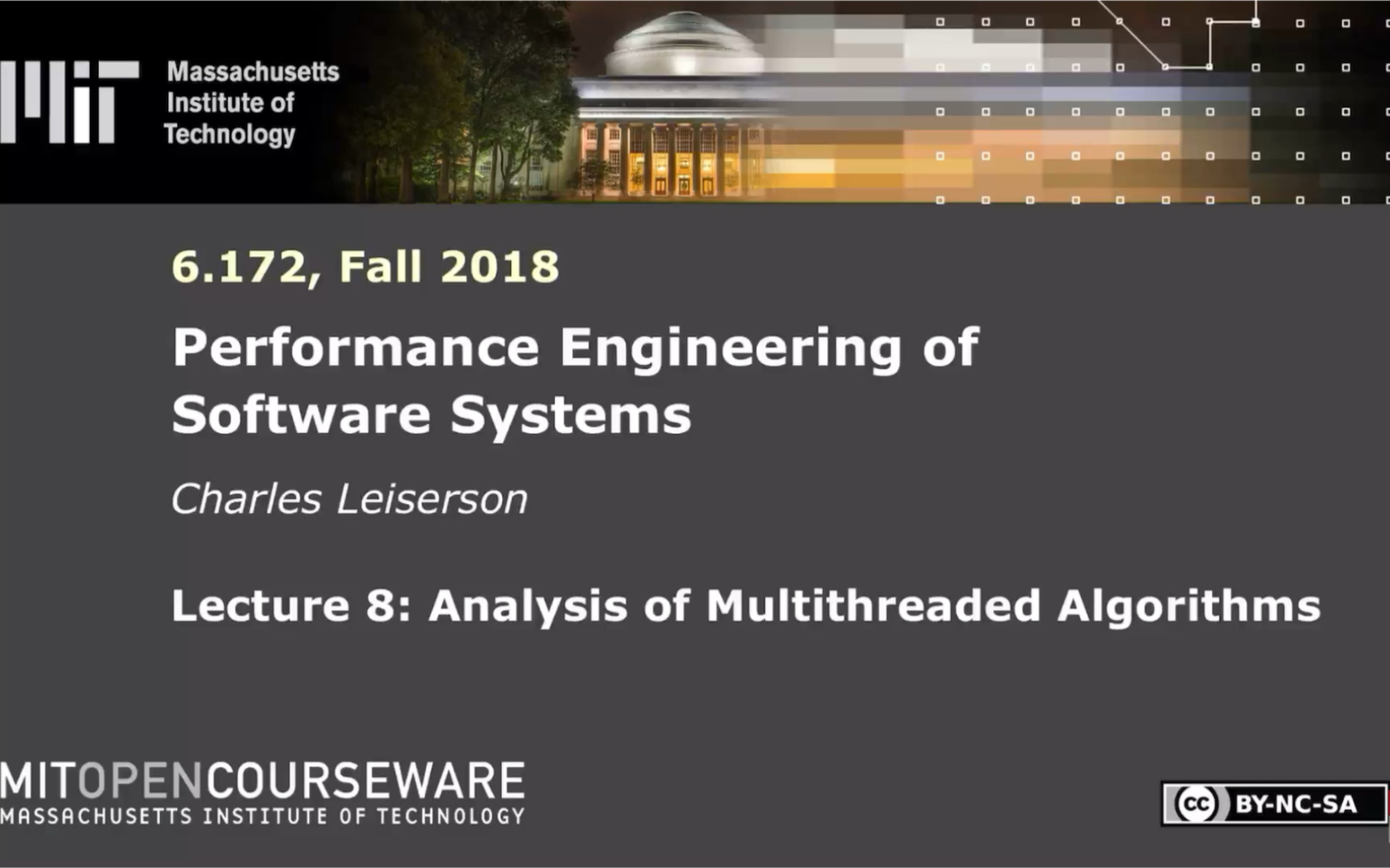 麻省理工大学公开课 2018 MIT 软件系统工程 8-多线程算法分析