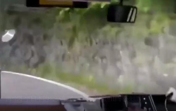 行车记录仪:再也不坐日本的公交车了,简直比坐过山车还刺激!