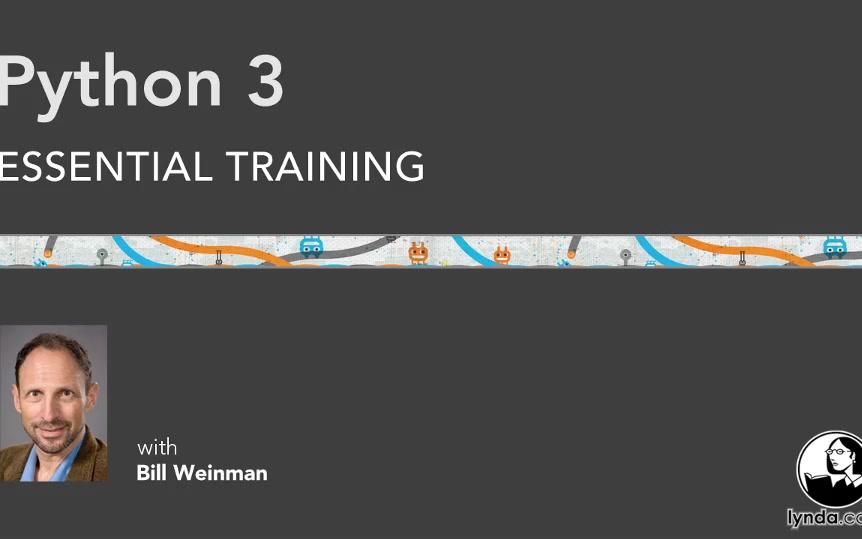 Python 3 基础教程 Python 3 Essential Training