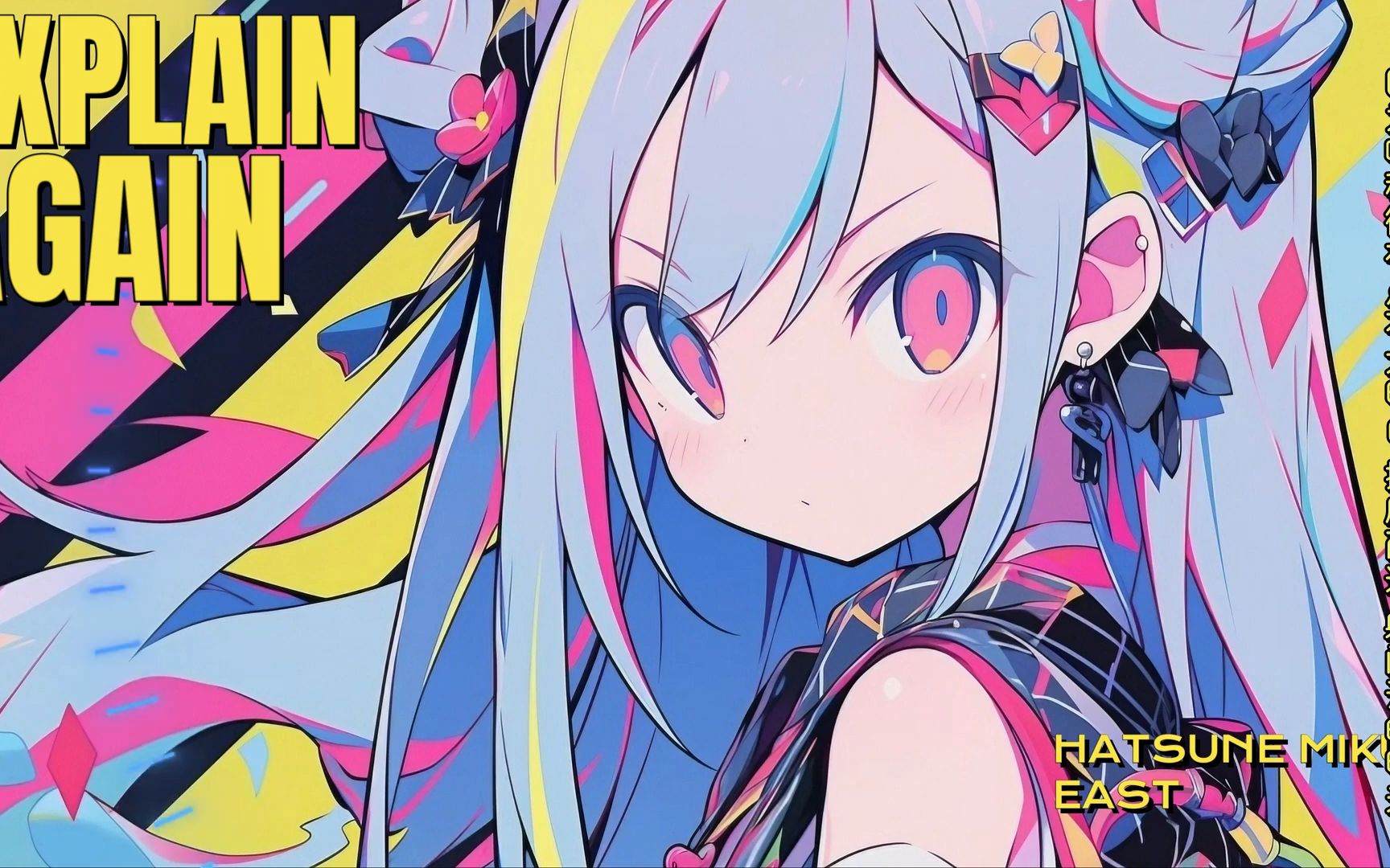 【中日字幕/初音ミク/EAST】EXPLAIN AGAIN【オリジナル】【...