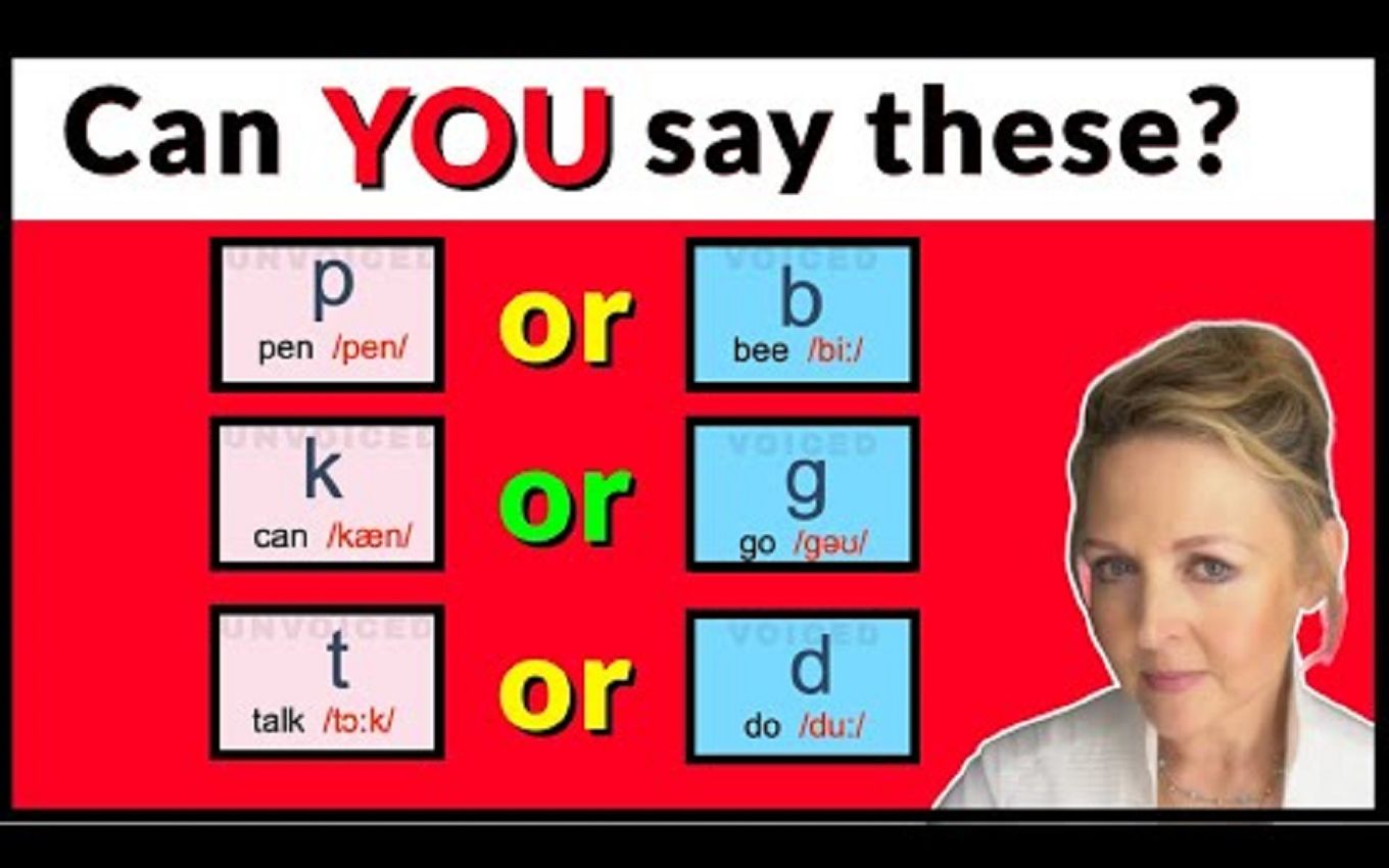 让你的辅音听起来更英式- 如何区分英式辅音_p_ _b_ _t_ _d_ _k_ _g_