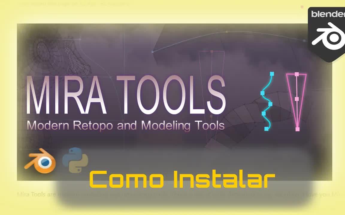 ...Tools 教程如何安装 Mira Tools - Simple Retopology for Free - Blender