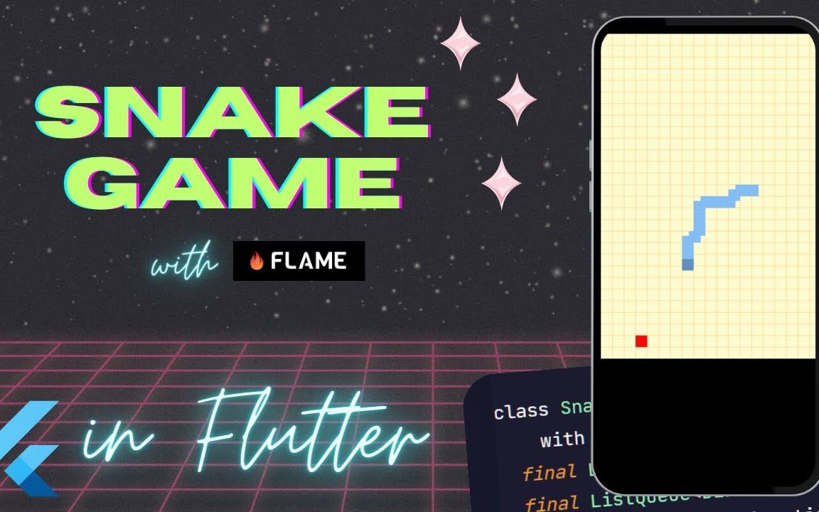 沉浸式编码 - 使用 Flame Engine 编写Flutter贪吃蛇小游戏 | 小项目