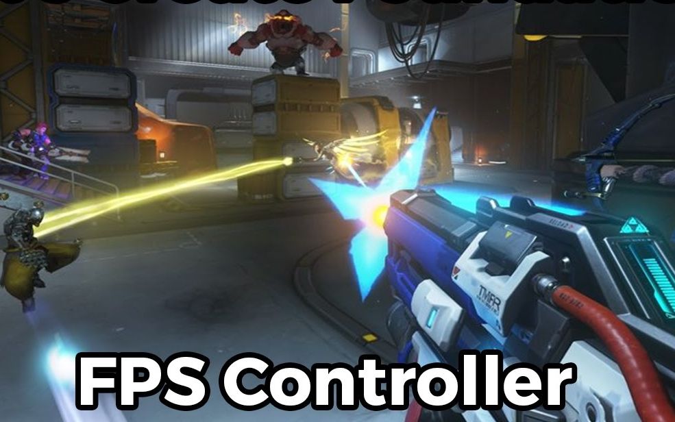 【UE4教程】自制FPS控制器