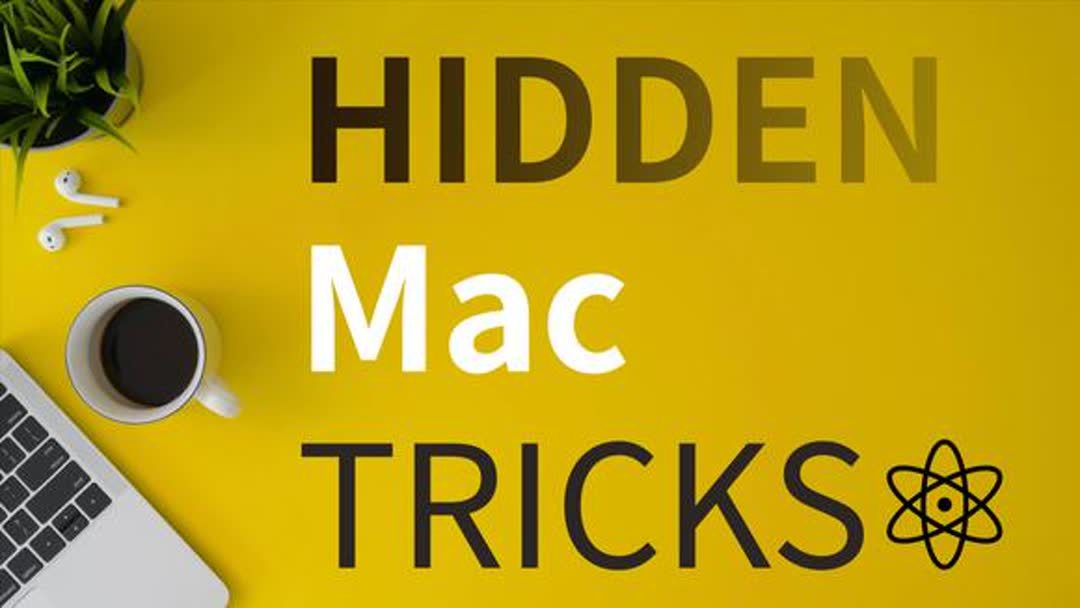 最实用的 Mac 隐藏技巧,每天都用得到