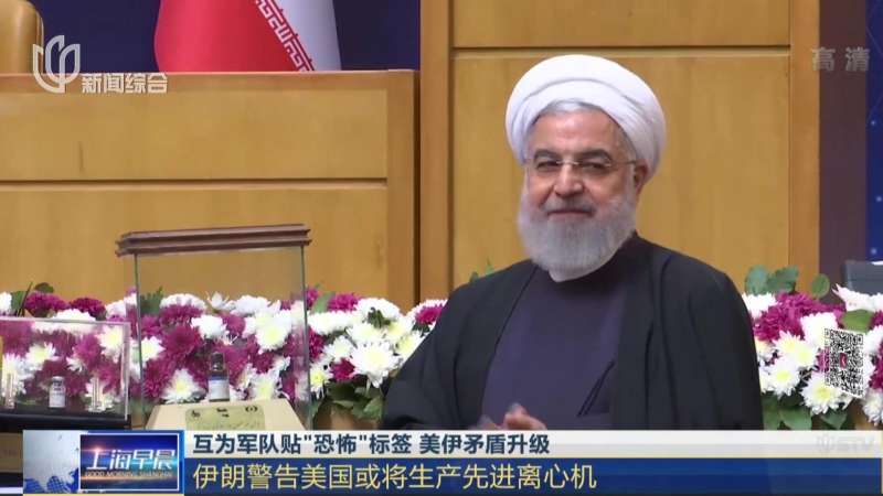 互为军队贴“恐怖”标签 美伊矛盾升级:伊朗警告美国或将生产先进...