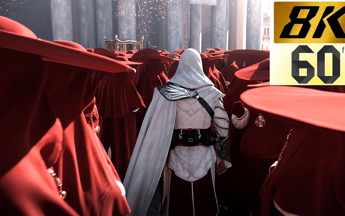 【8K收藏级】超清复刻刺客信条兄弟会宣传片