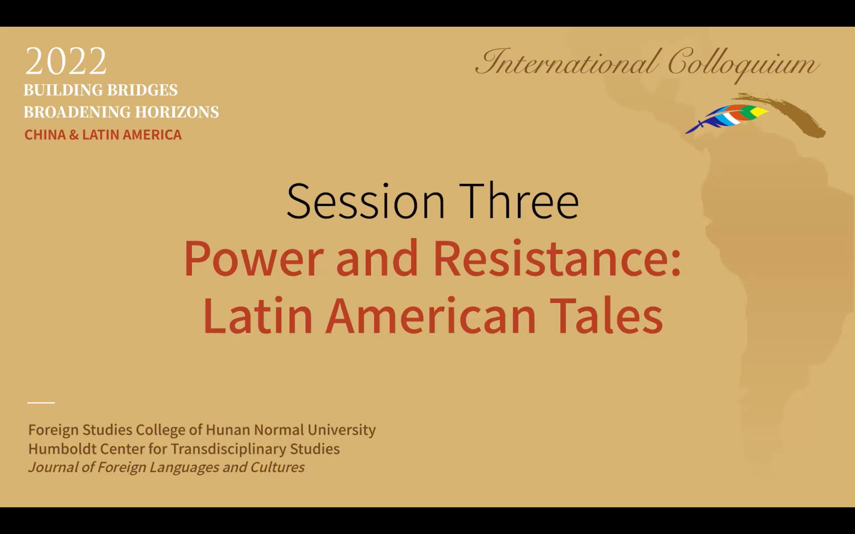 ... Broadening Horizons: China and Latin America:第三场 Session 3