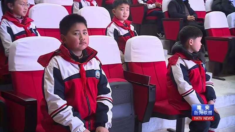 雅安市2022年春季学期“开学第一课·森林草原防灭火”主题教育...