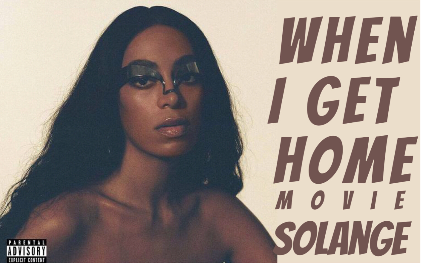 【MV】When I Get Home Series Music Video -Solange 索兰格 专辑...
