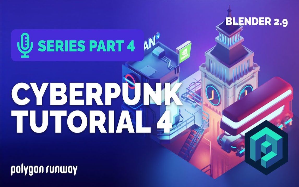 【Blender 2.9】赛博朋克伦敦④ - 3D建模与绘制教程 ߥ