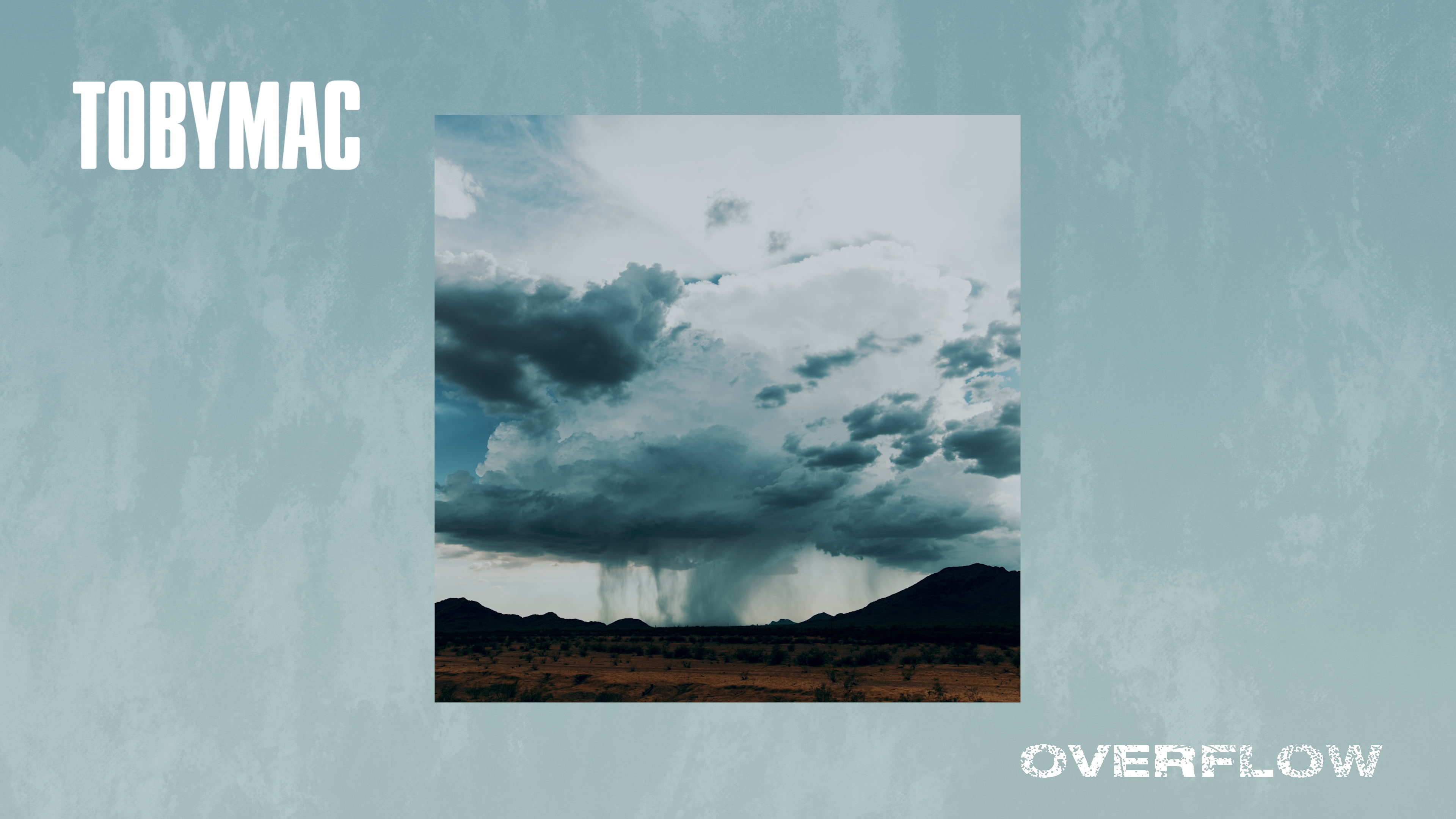 Overflow - TobyMac