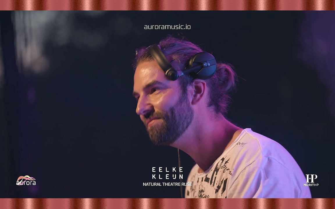 埃尔克·克莱因 (Eelke Kleijn) 独家延长DJ设置从 Aurora @斯洛文尼亚...