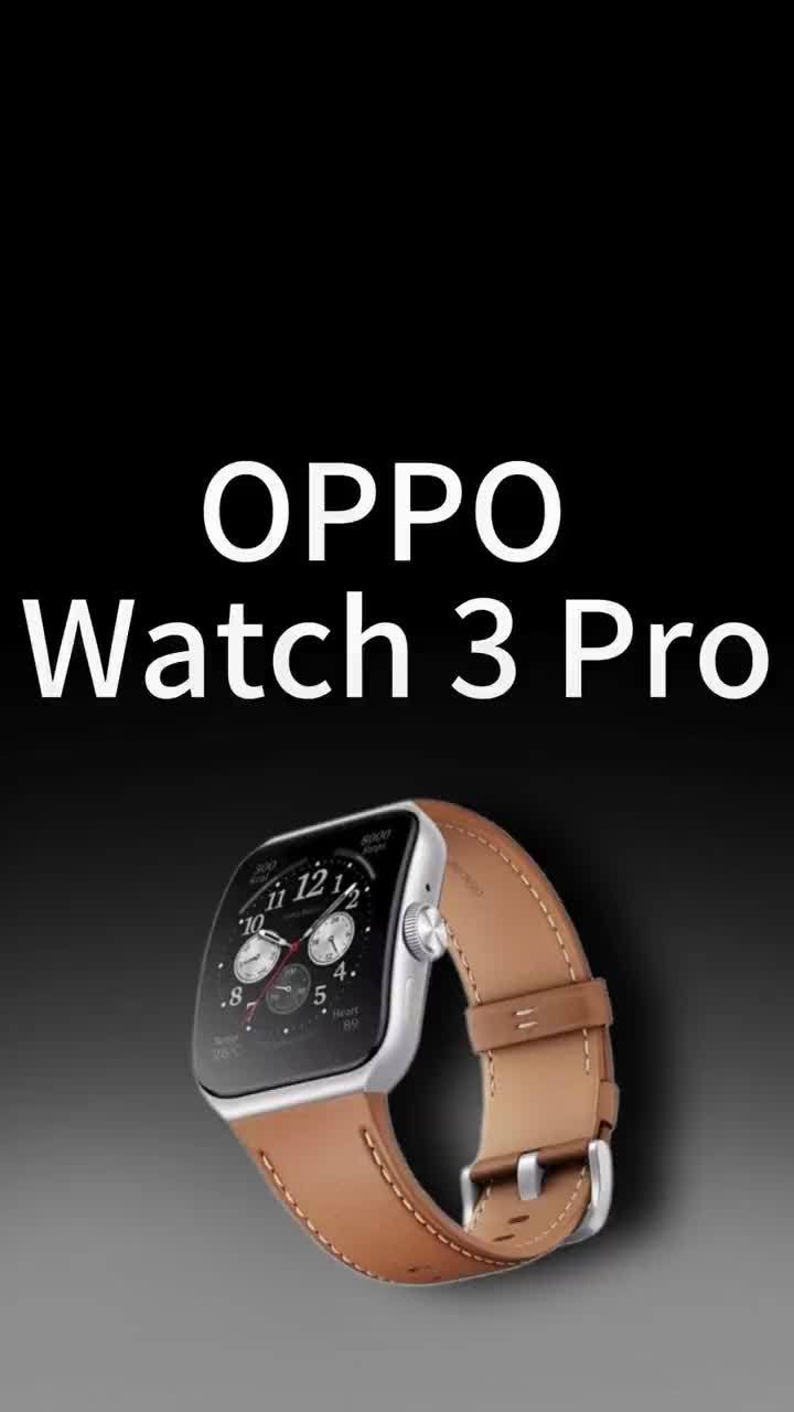 你们觉得这款OPPOWatch3Pro怎么样3