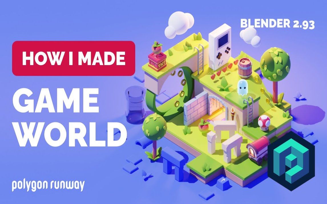 【Blender 2.9】游戏世界 - 3D建模与绘制过程