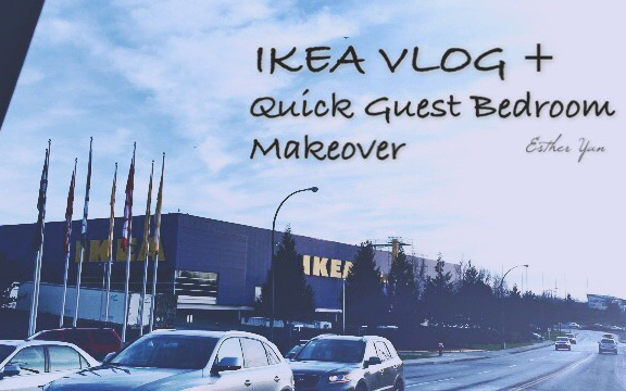 逛宜家+快速布置一间客卧 ▏IKEA VLOG ▏Esther
