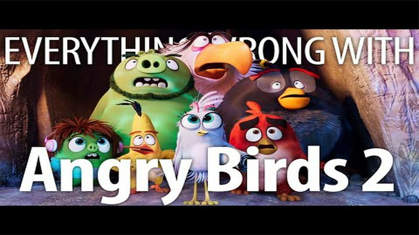 愤怒的小鸟2在19分钟或更短的时间内出现了一切错误