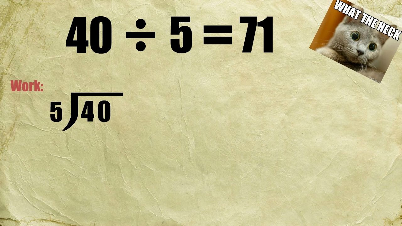40除以5等于71?